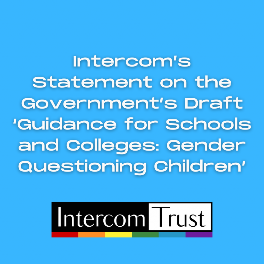 Intercom’s Statement on the Government’s Draft ‘Guidance for Schools and Colleges: Gender ...