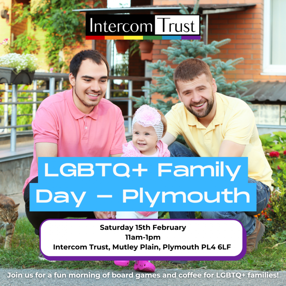 LGBTQ+ Family Day - Saturday 15th February - Plymouth - Intercom Trust