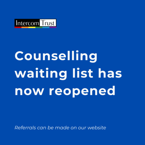 Counselling Waiting List now reopened - Intercom Trust